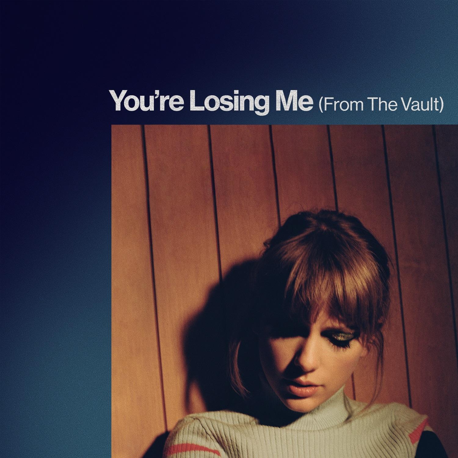 Lyrics | Taylor Swift | You're Losing Me [From The Vault]